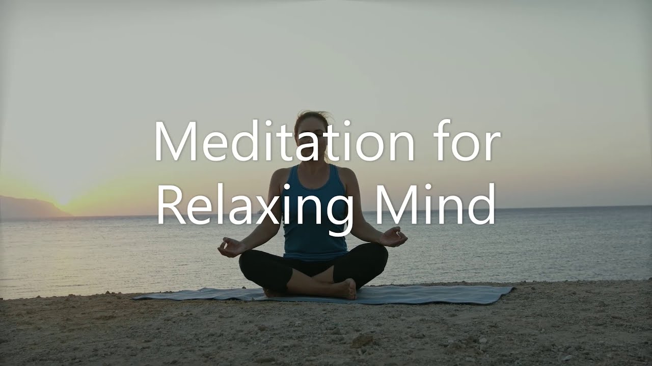 meditation music for relaxing mind - YouTube