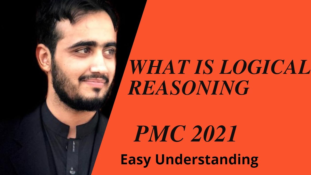 What Is Logical Reasoning PMC Easy Understanding Basharat Ali What Is Logical Reasoning PMC Easy Understanding Basharat Ali