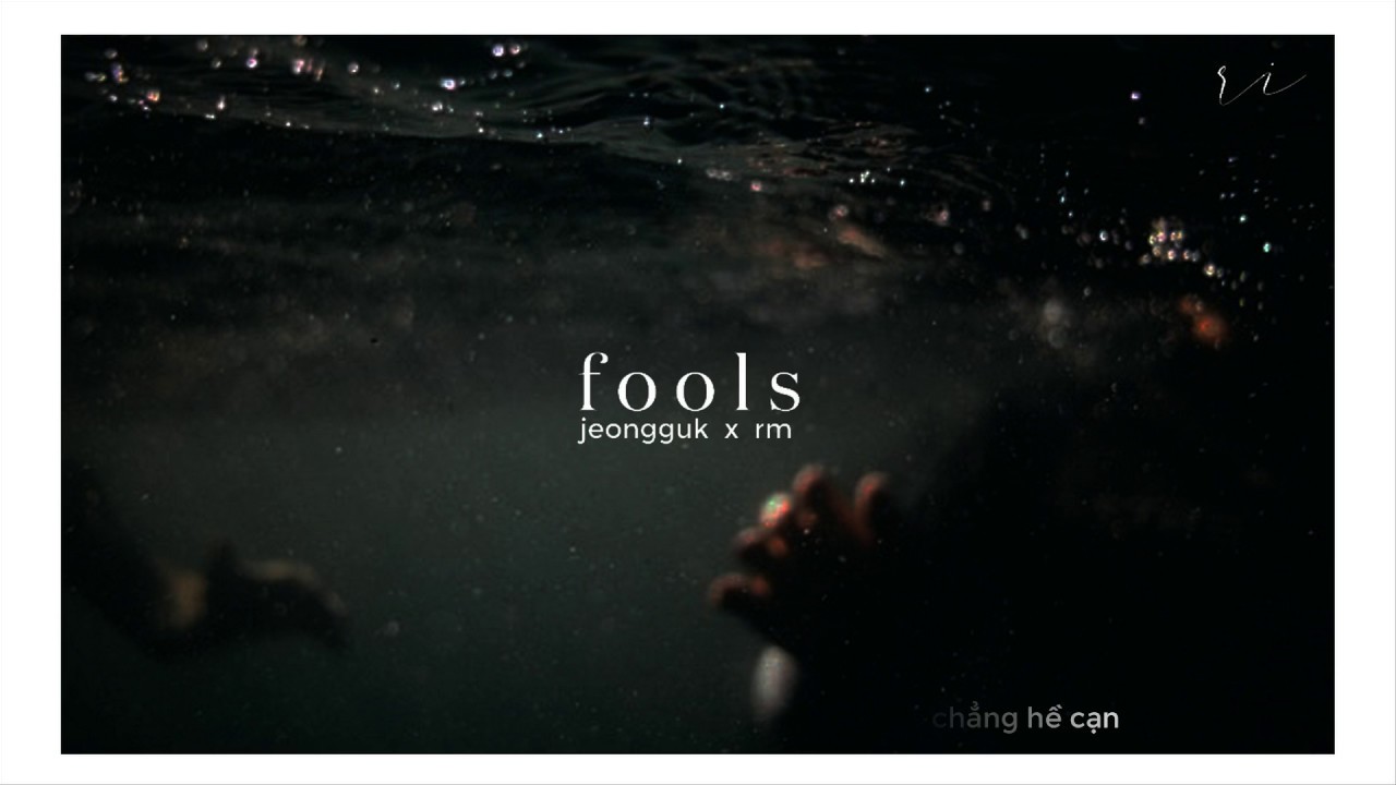 vietsub + lyrics ☆ fools ⼺ cover by bts rm and jungkook. - YouTube