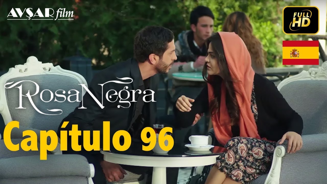 Rosa Negra - Capítulo 96 (HD) En Español - YouTube