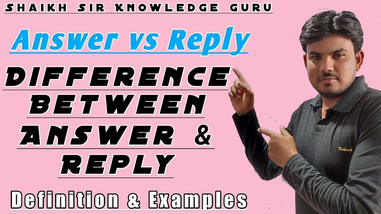 Answer v/s Reply 👍😇🤔😉| Difference Between Answer & Reply With its ...