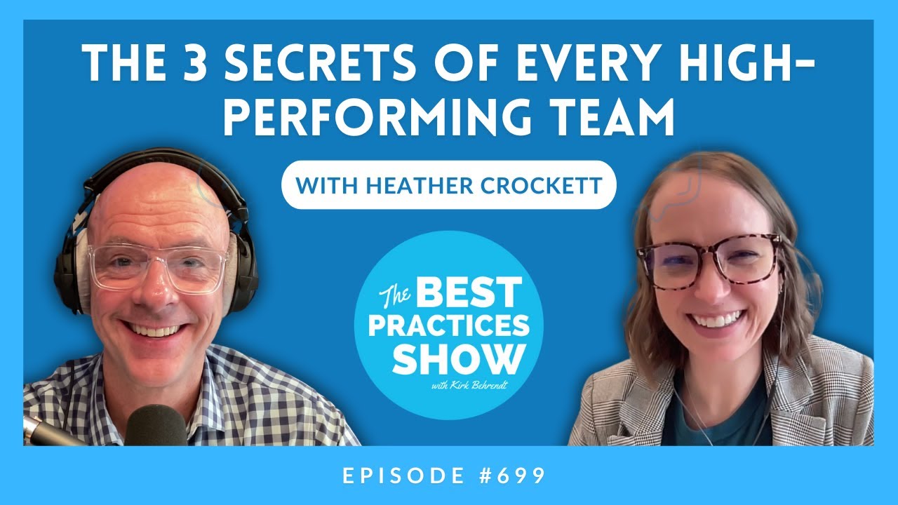 699: The 3 Secrets of Every High-Performing Team – Heather Crockett ...