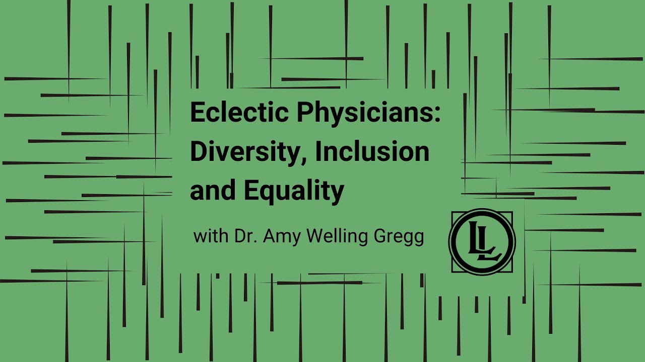 Eclectic Physicians Diversity, Inclusion and Equality - Go IT