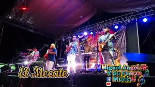El Mecate - Miguel Angel JR y Su Fuerza Musical En vivo🔴Éxito 2023 ...