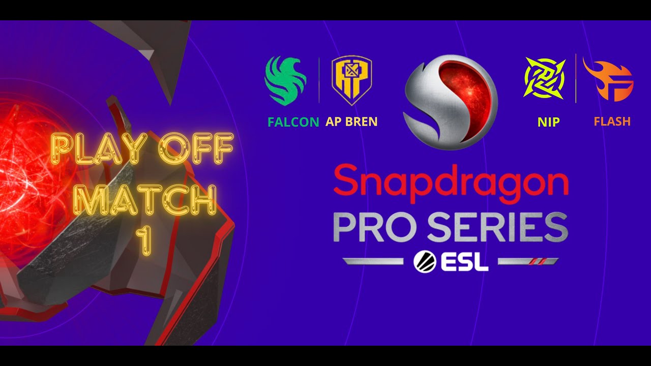 ESL SNAPDRAGON PLAYOFF !! FALCON AP BREN VS NIP FLASH !! MATCH 1 - YouTube