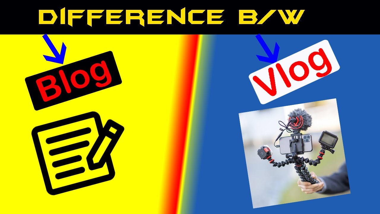 Vlog vs Blog || Difference b/w blog and vlog|| #vlog #blog #english ...