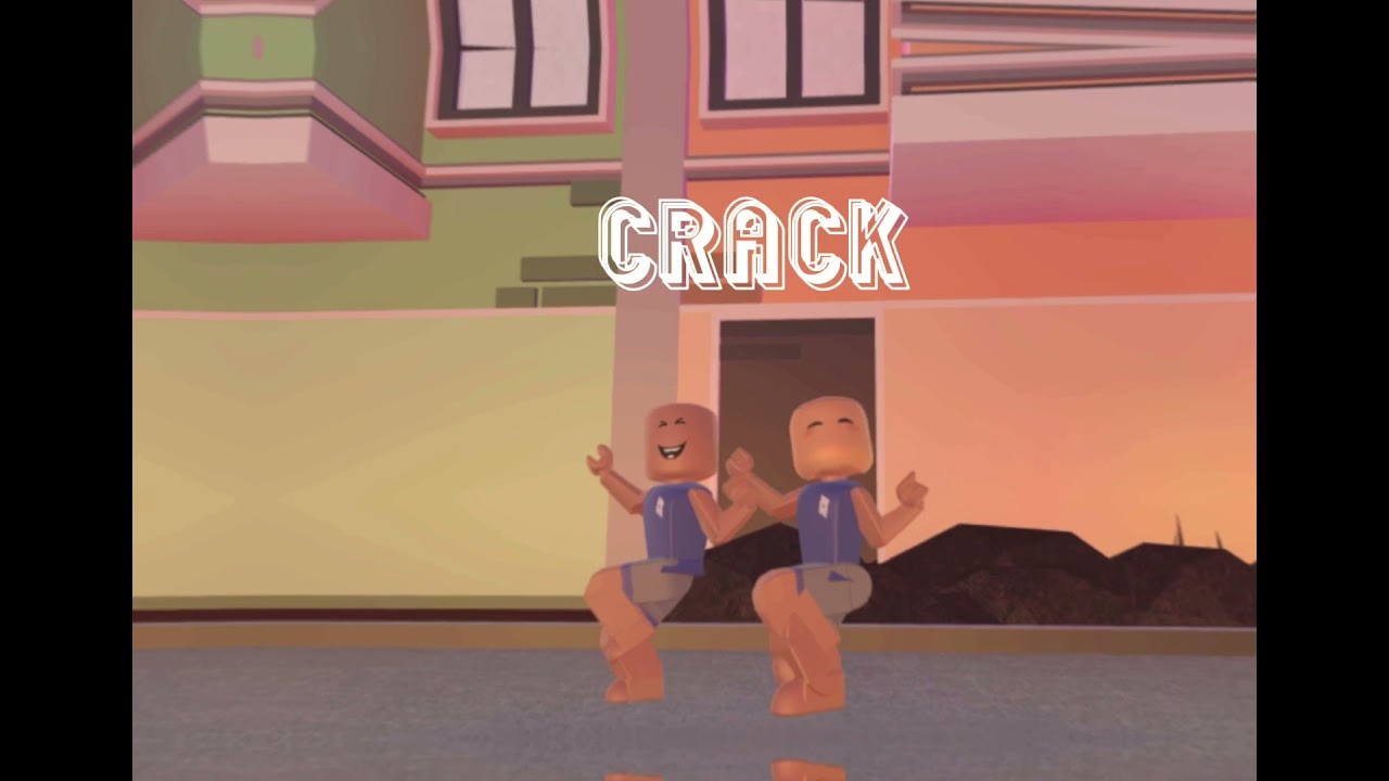 Crack ( roblox edit ) it takes so long!! - YouTube