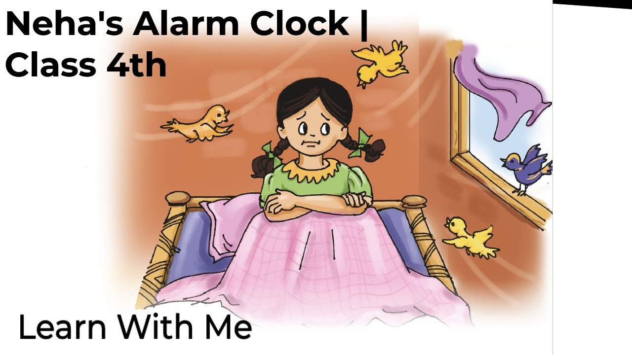 Class 4th English Chapter 2 Neha s Alarm Clock YouTube class-4th-english-chapter-2-neha-s-alarm-clock-youtube