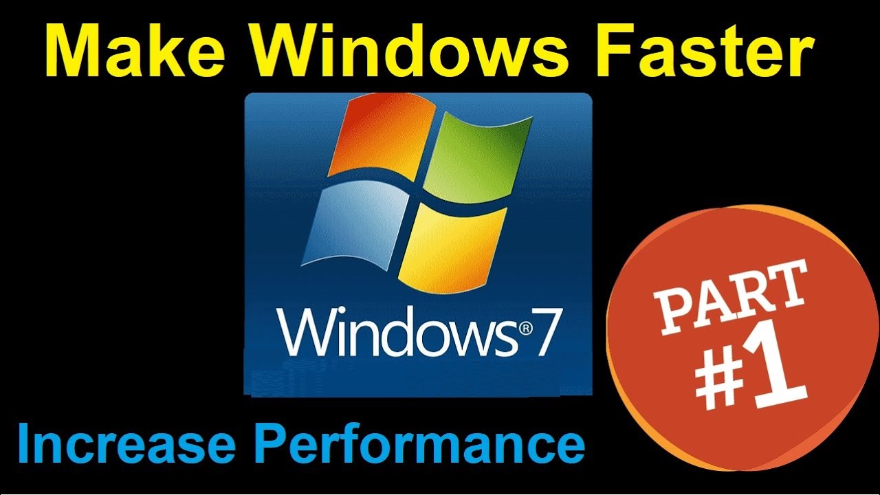 Speed Up Windows 7 [ All Versions ] Part 1 - YouTube