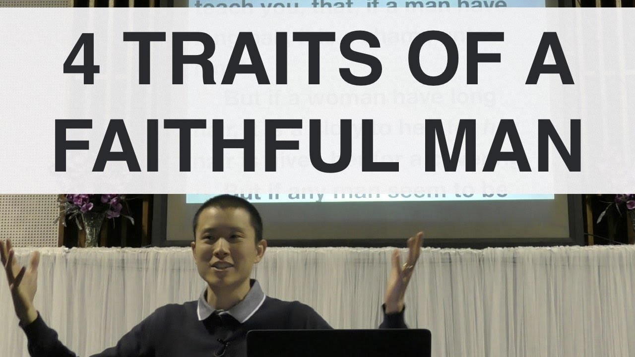 4 Traits of a Faithful Man | Victor Tey (9-Jul-2017) - YouTube