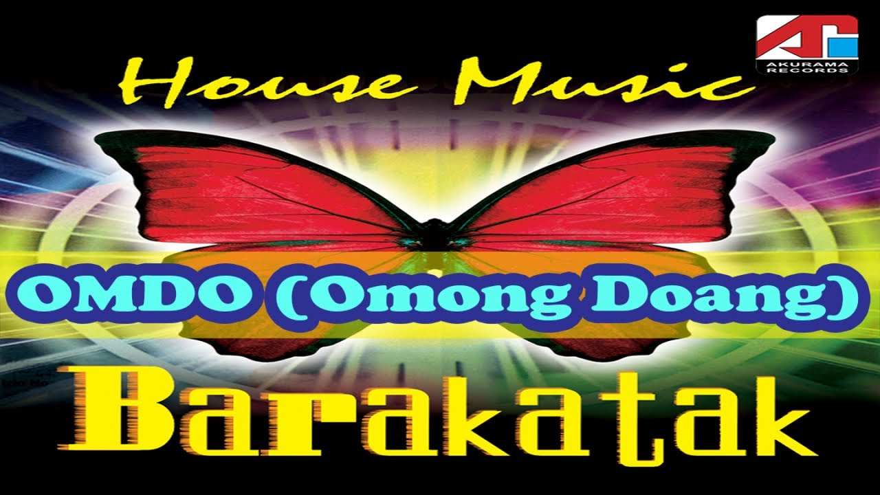 Barakatak - OMDO (Omong Doang) - YouTube