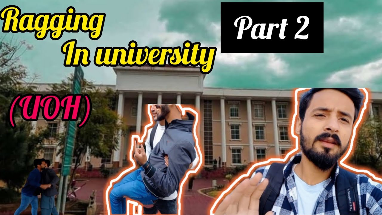 ragging in university part 2!(UOH) - YouTube