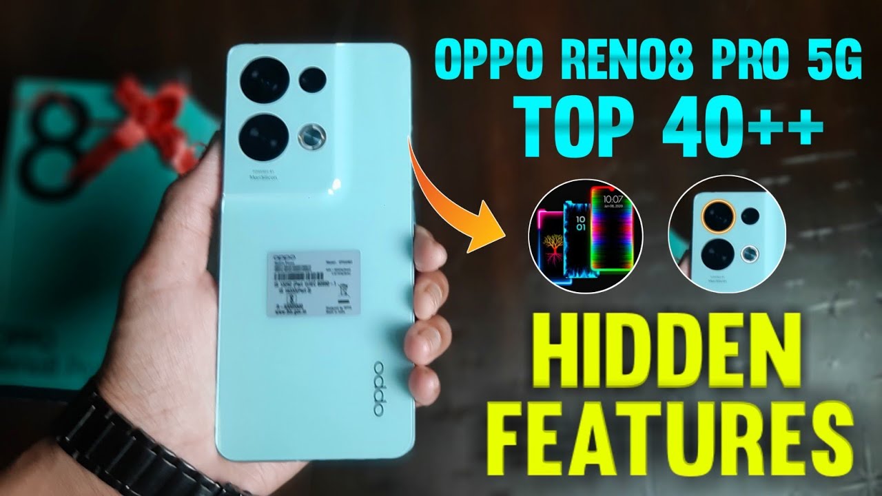 Oppo Reno 8 Pro 5g Top 40++ Hidden Features | Oppo Reno 8 Pro 5G Tips ...
