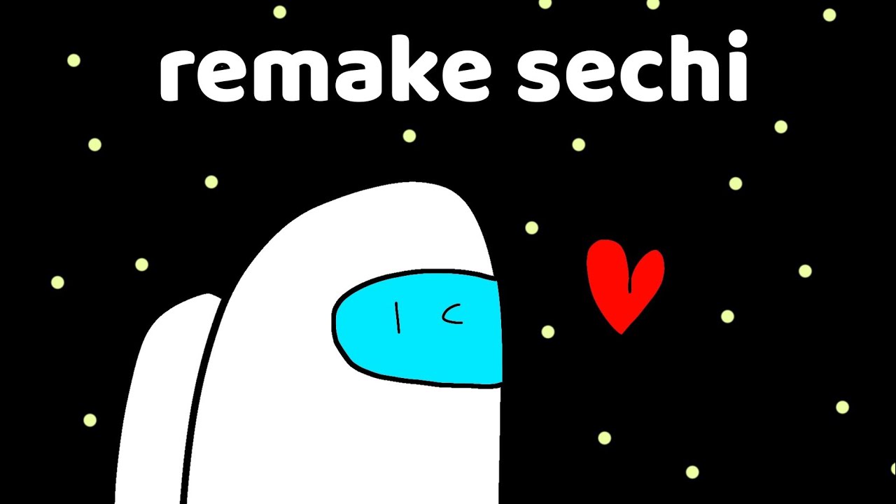 remake sechi - YouTube