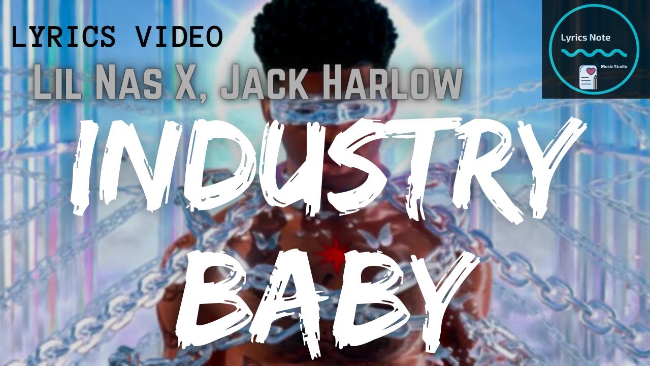 Lil Nas X, Jack Harlow - INDUSTRY BABY (Lyrics) - YouTube Music