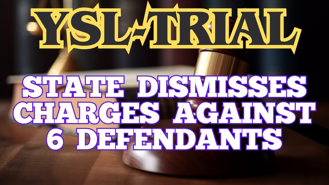 YSL-Trial - State dismisses charges for 6 defendants - YouTube