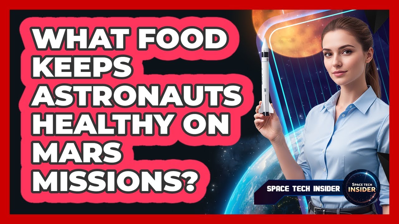 What Food Keeps Astronauts Healthy On Mars Missions? - YouTube