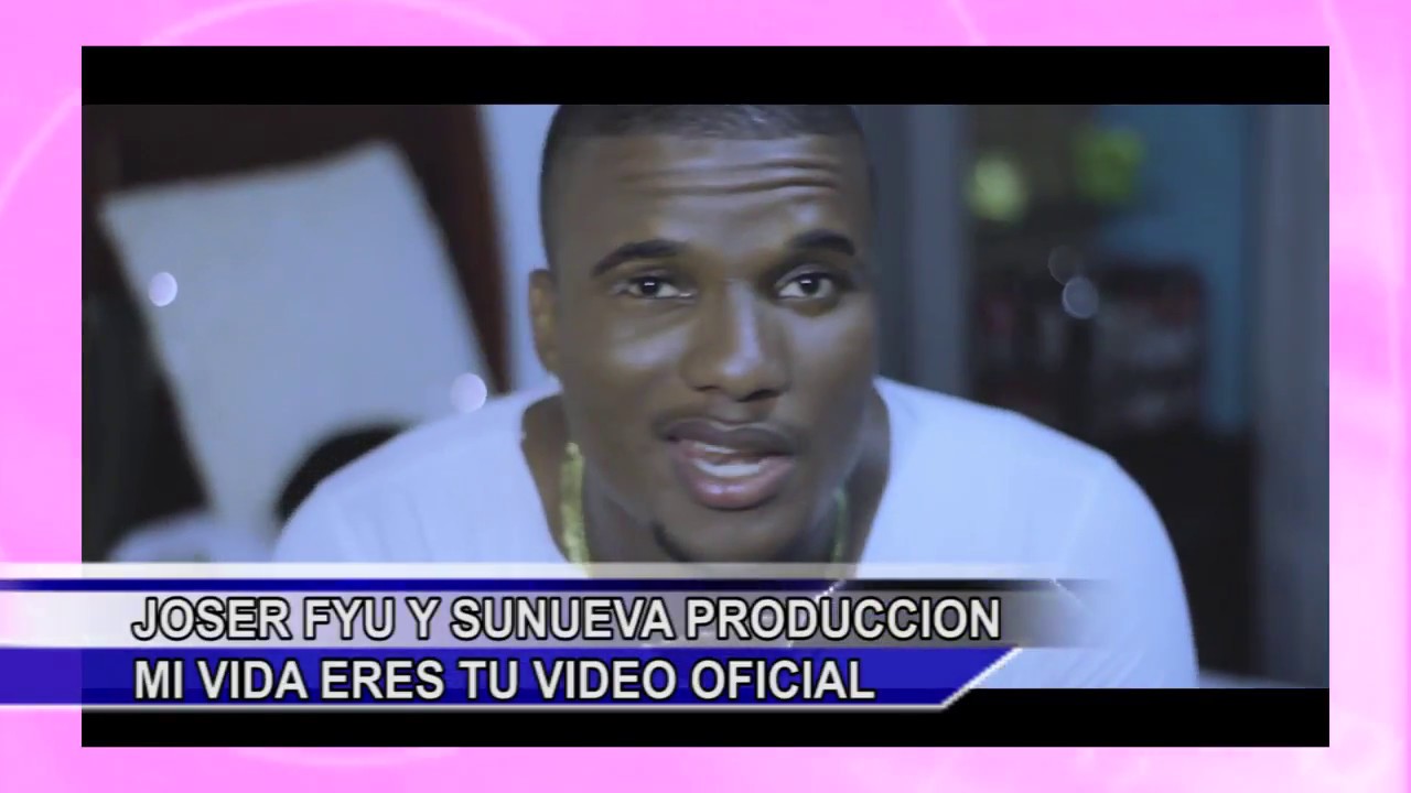 JOSER FYU Y SU NUEVA PRODUCCIÓN MI VIDA ERES TU VÍDEO OFICIAL ...