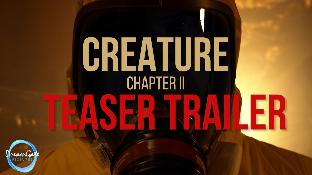 CREATURE: Chapter II - Teaser Trailer 4K - YouTube