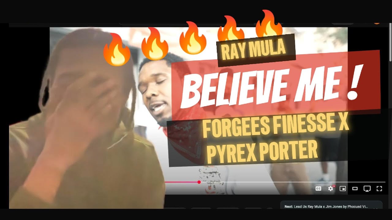 Ray Mula x Forgees Finesse x Pyrex Porter Believe Me Reaction video ...