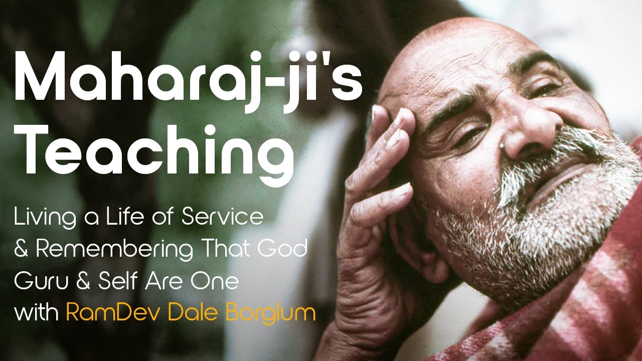 Maharaj-ji's Teaching & The God, Guru Self Connection with RamDev ...