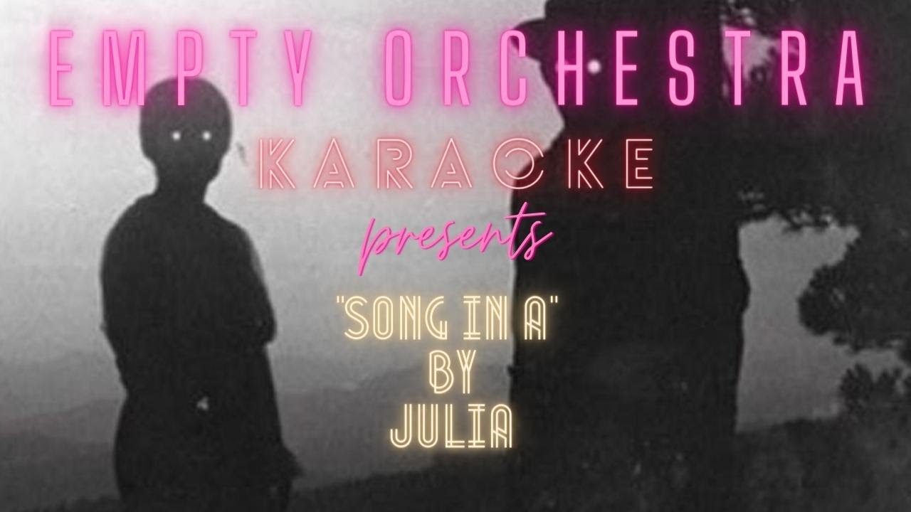 Julia - Song In A (KARAOKE) - YouTube