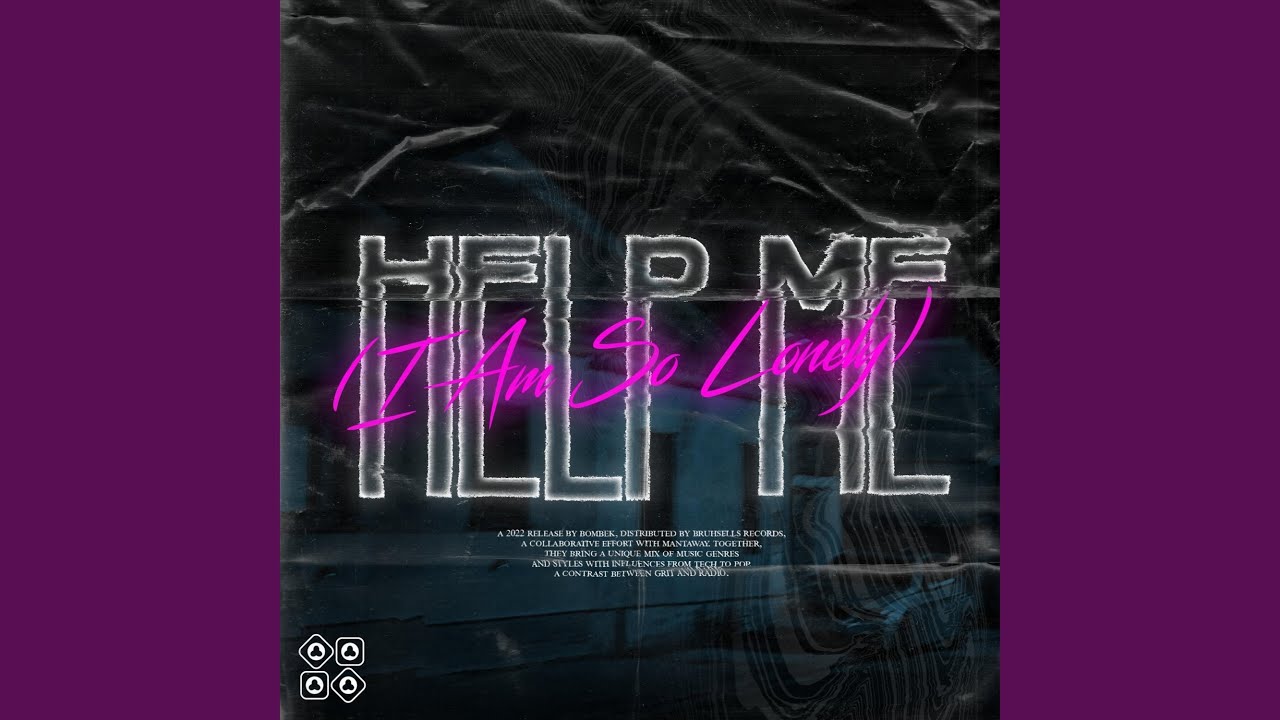 Help Me (I Am So Lonely) - YouTube