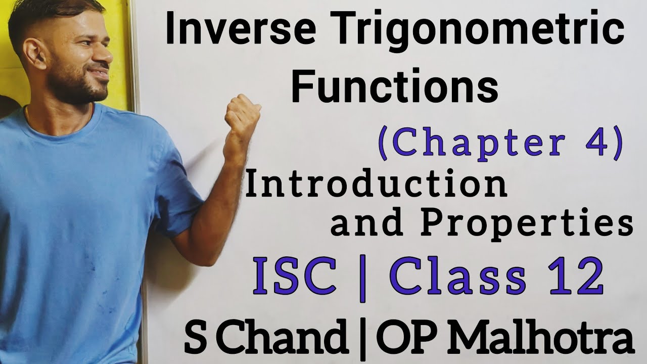 Inverse Trigonometric Functions | Chapter 4 | Introduction | Class 12 ...
