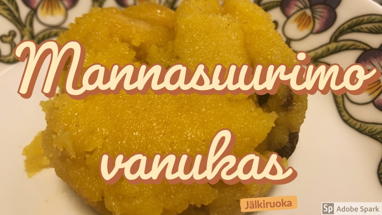 Intialainen mannasuurimo vanukas (Jälkiruoka) - YouTube