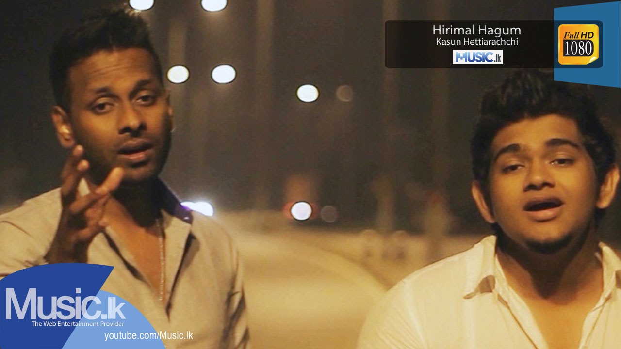 Hirimal Hagum - Kasun Hettiarachchi ft Sanjula Himala - YouTube