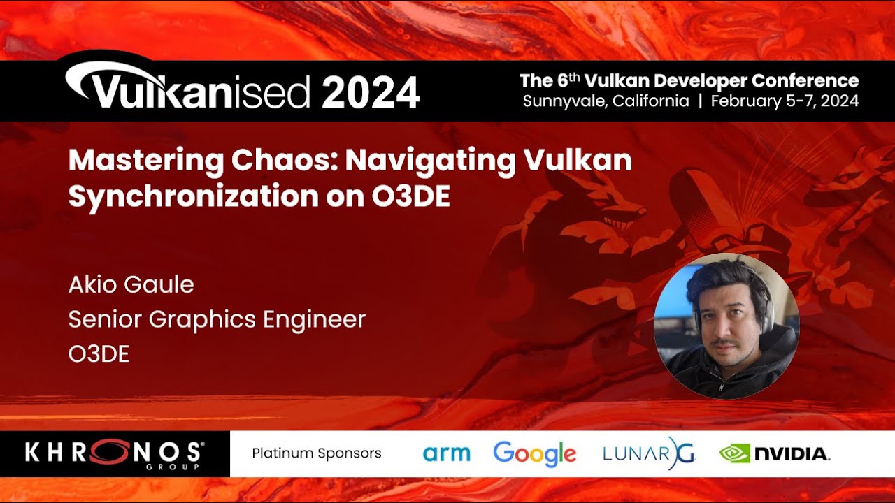 Vulkanised 2024 Mastering Chaos Navigating Vulkan Synchronization On O3de Akio Gaule Youtube