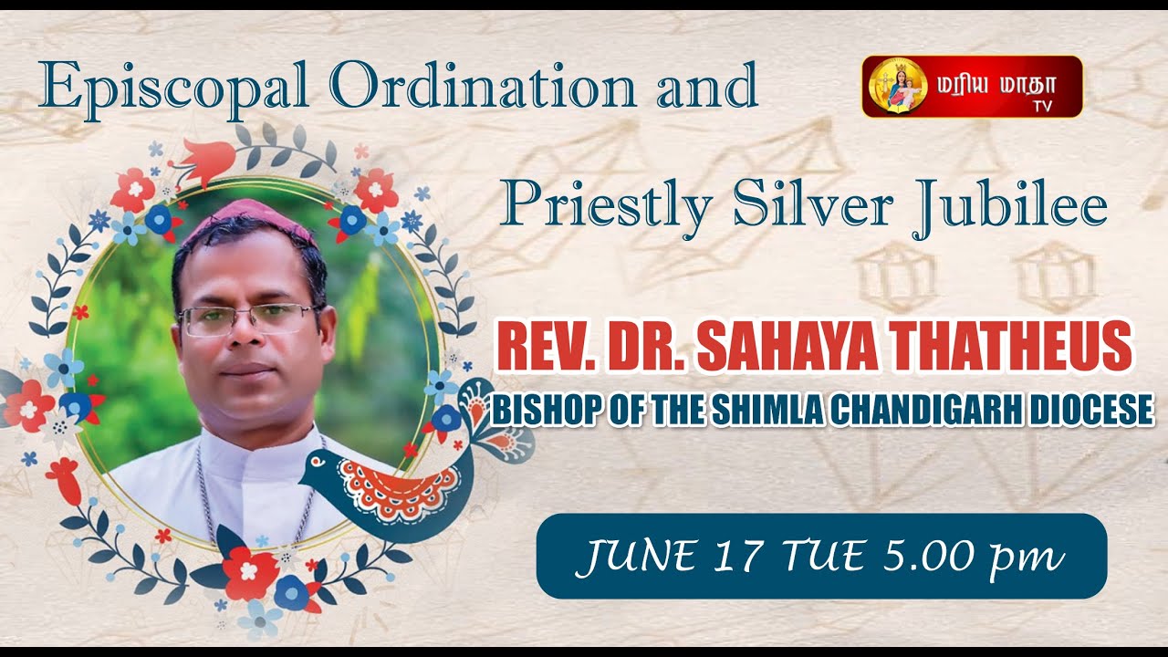 REV. BP. DR. SAHAYA THATHEUS | EPISCOPAL ORDINATION | PRIESTLY SILVER ...