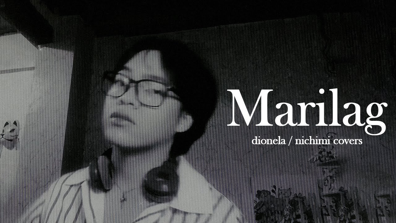 Marilag // Dionela (NICHIMI Cover) - YouTube