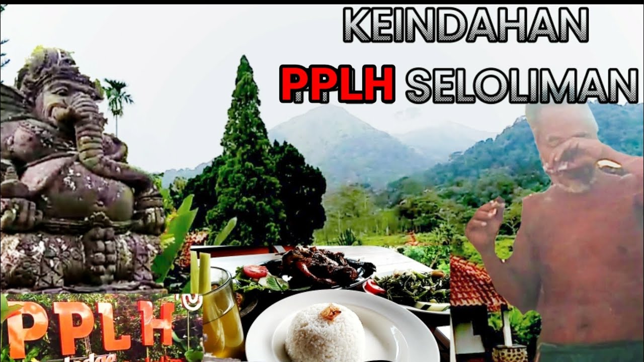 Keindahan wisata PPLH seloliman ( Pelindungan dan Pengelolaan ...