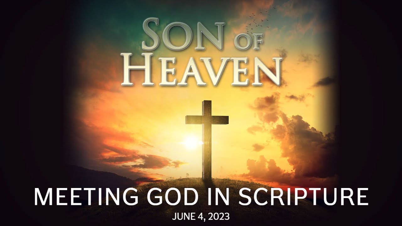 Meeting God in Scripture - June 4, 2023 - YouTube