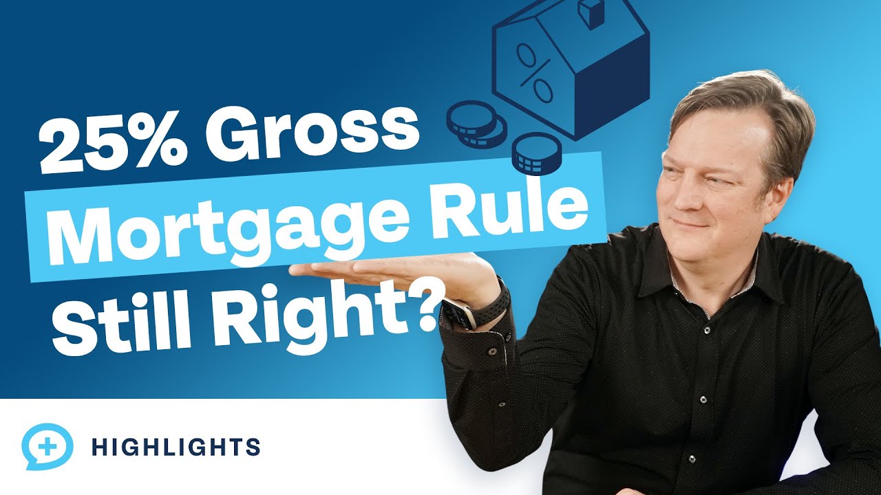 Does the 25% Gross Mortgage Rule Still Apply in 2024? - YouTube