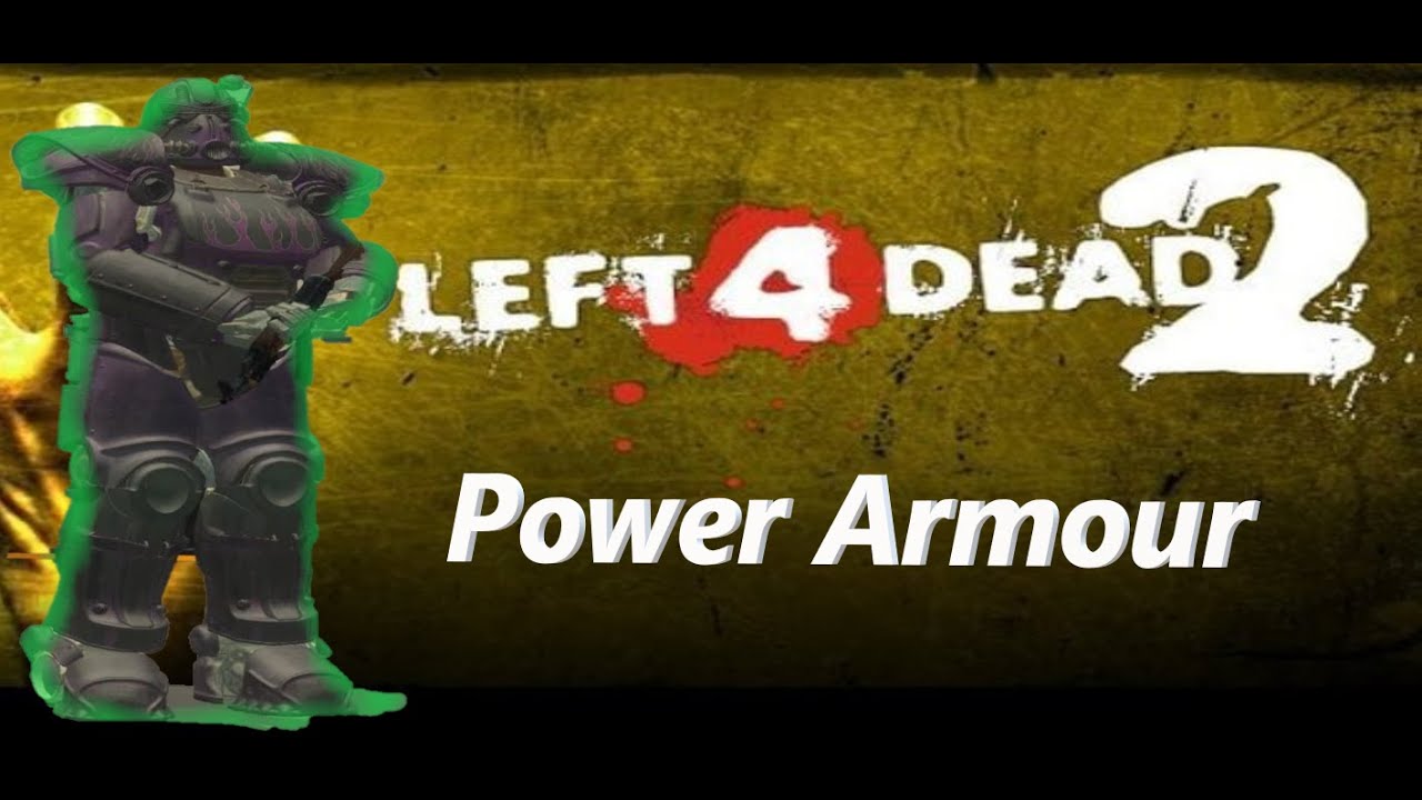 Left 4 Dead 2 Power Armour mod Fallout 4 (Download) - YouTube