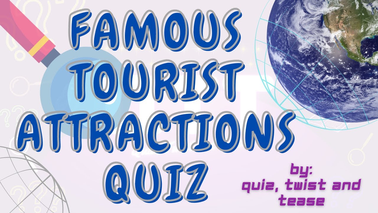 Can You Guess Which Famous Tourist Attractions Are These? | Guessing ...