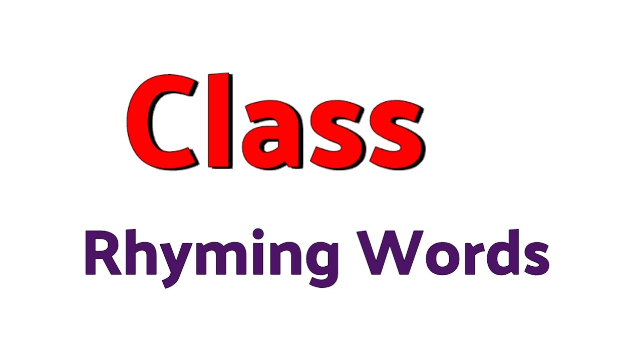 class rhyming words । Rhyming words of class । class ka rhyming word ...