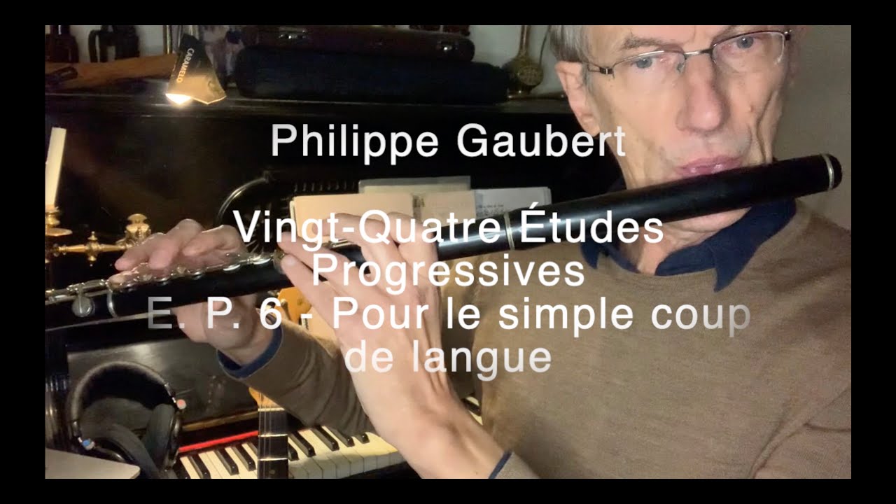 Philippe Gaubert - Vingt-Quatre Études Progressives - E. P. 6 - Pour le ...