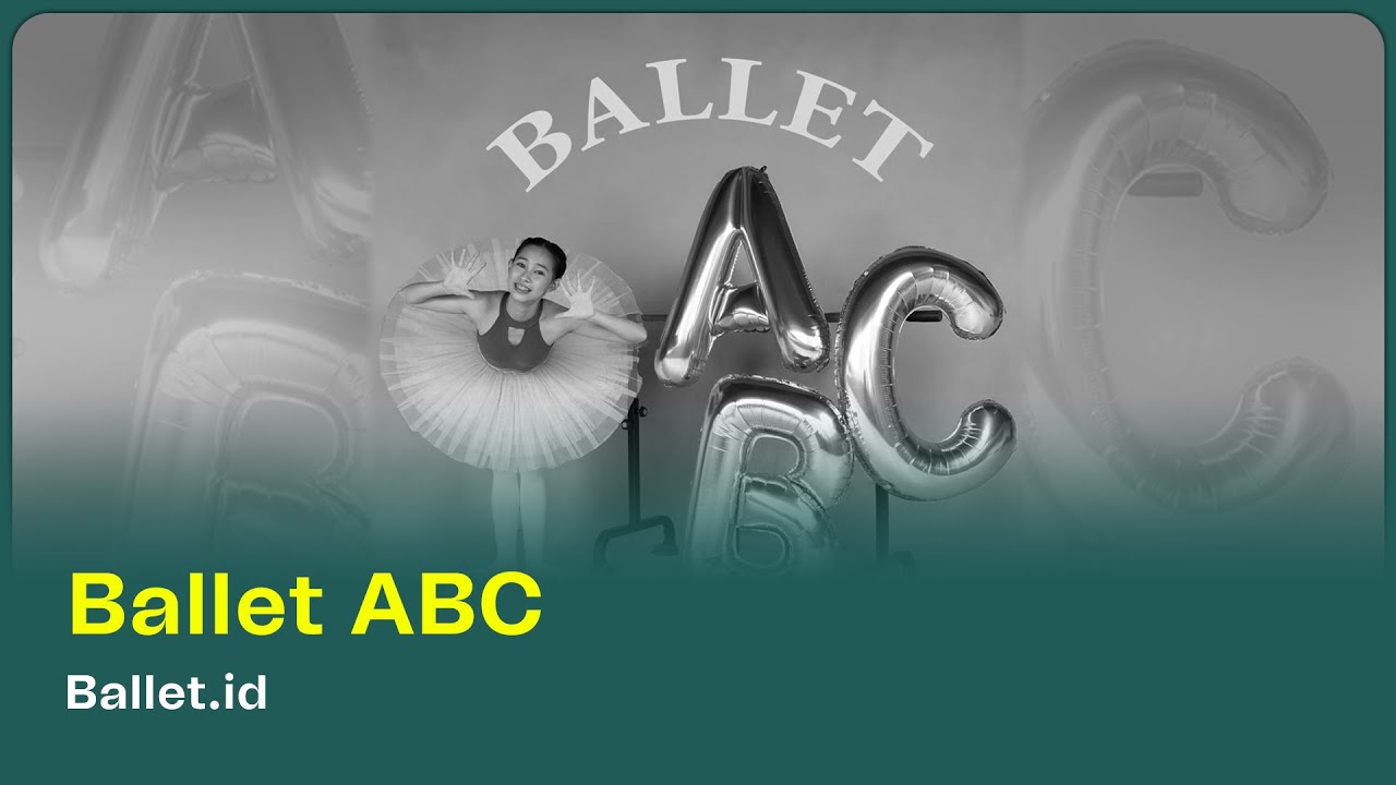 Ballet ABC oleh Ballet.id - YouTube