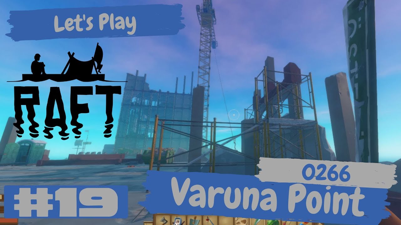 Raft Varuna Point 0266 / Let's Play Episode 19 - YouTube