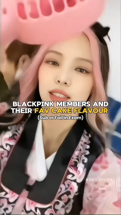 Blackpink Members Fav Cake!?? #blackpink #blink #kpop #trending #viral #1millionviews - YouTube