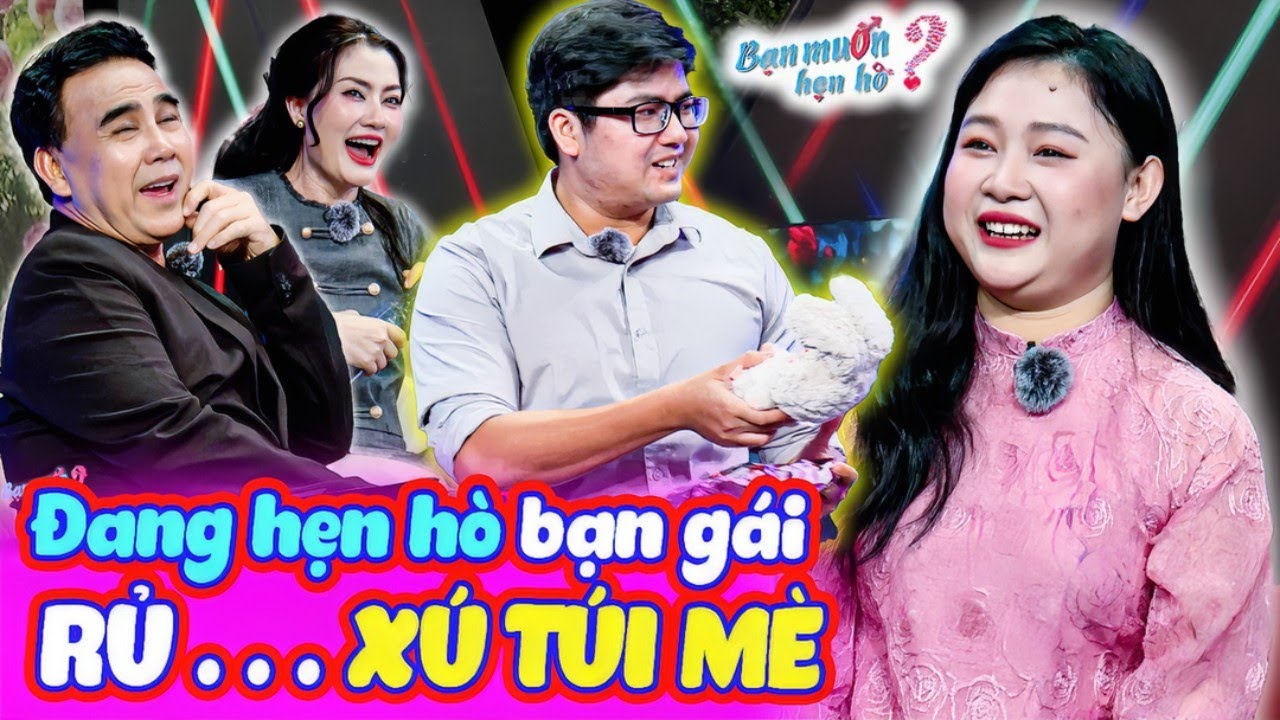 Đi hẹn hò bạn gái rủ XÚ TÚI MÈ chàng trai bối rối và cái kết Quyền Linh cười bò | Bạn Muốn Hẹn ...
