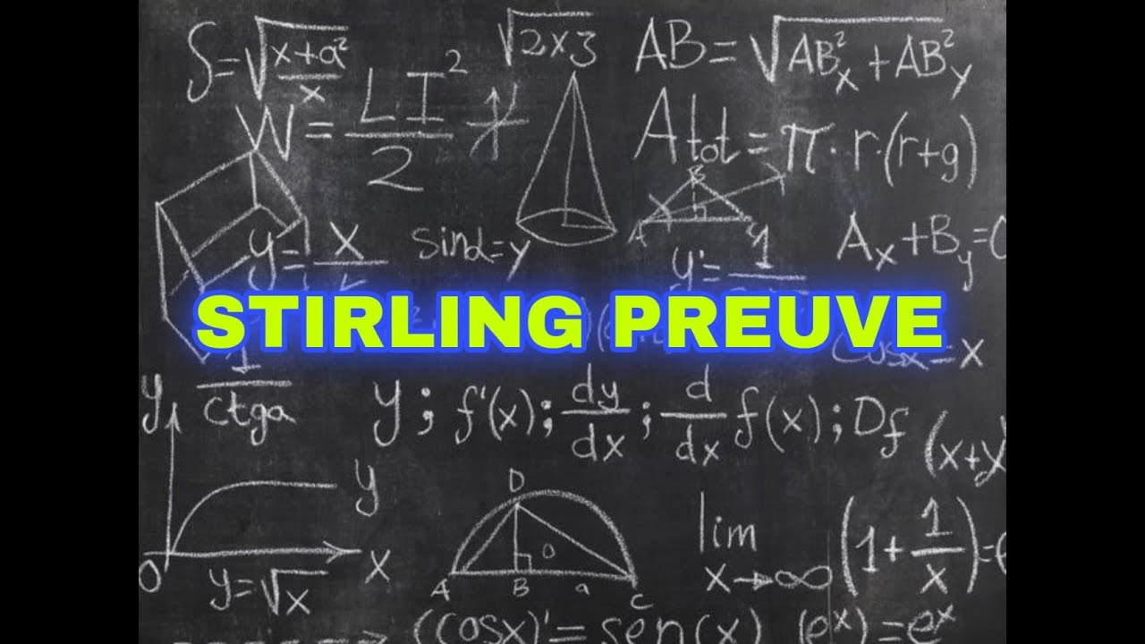 2020 1216 1653 video 008: Formule de Stirling, preuve - YouTube