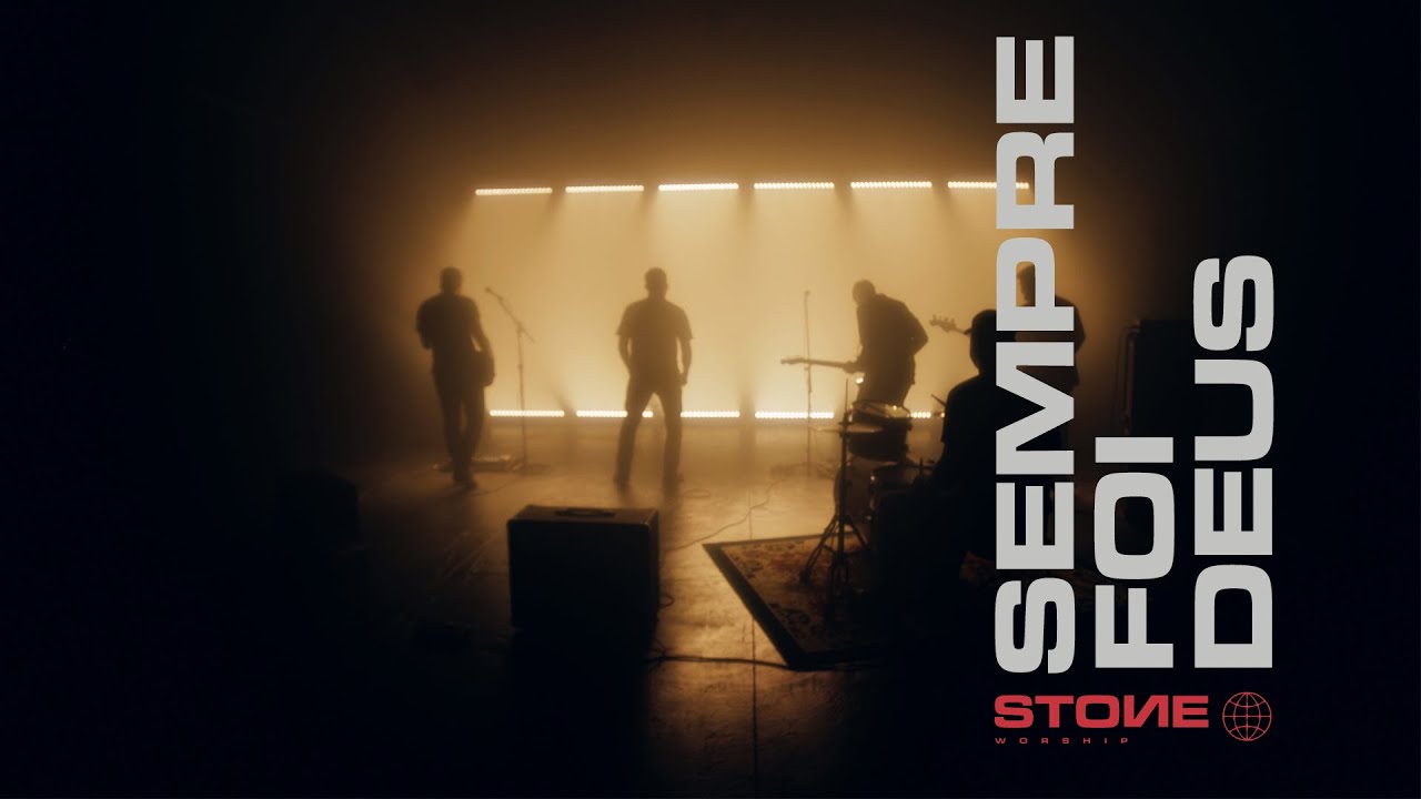 Stone Band | Sempre Foi Deus (Clipe Oficial) - YouTube