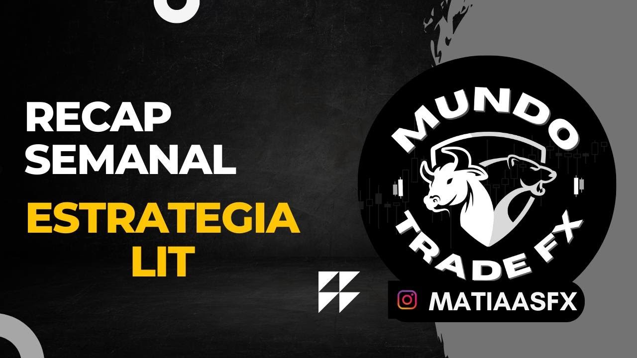 RECAP SEMANAL 29-02 MAYO ESTRATEGIA LIT - TRADING FOREX - YouTube