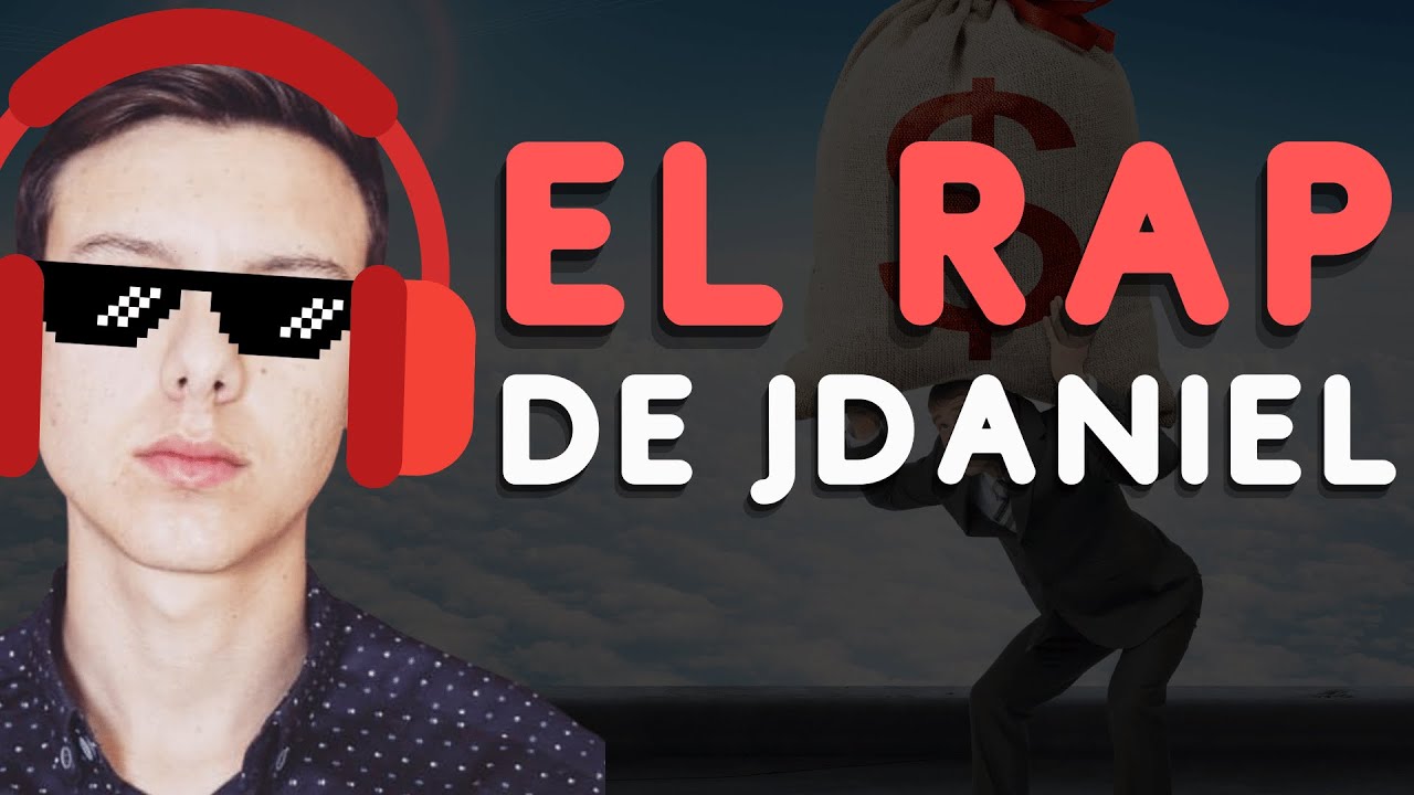 EL RAP DE JDANIEL - YouTube