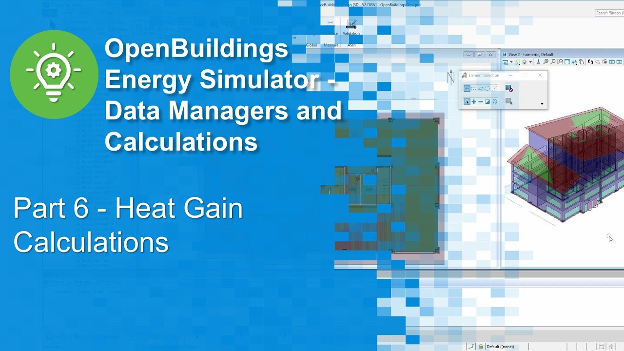 Part 6 - Heat Gain Calculations in OpenBuildings Energy Simulator - YouTube