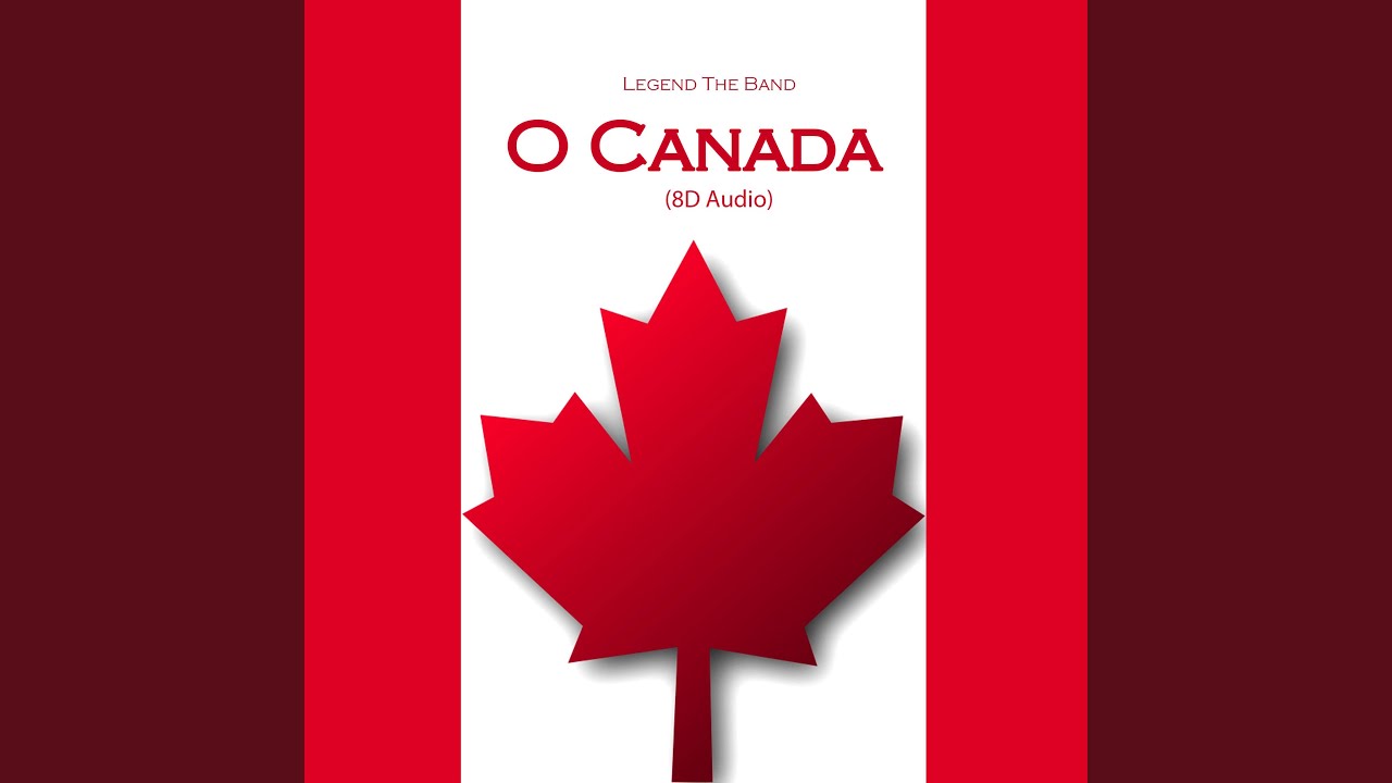 O Canada (Canadian National Anthem) (8D Audio) - YouTube